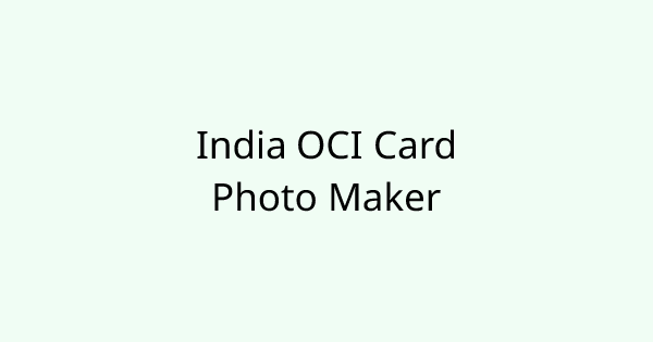 Free India OCI Card Photo Maker