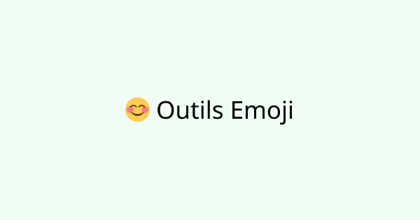 😊 Outils Emoji